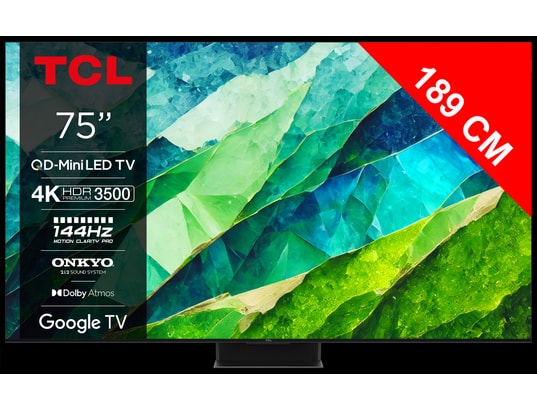 TCL TV TCL 4K QD-Mini LED 75C855 GOOGLE TV - TV Mini LED 4K 189 cm - Livraison rapide